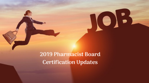 2019 Pharmacist Board Certification Information - Med Ed 101