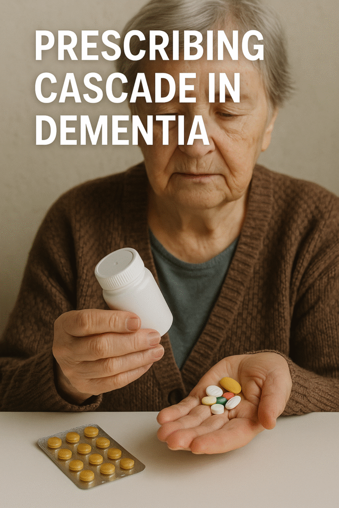 Prescribing Cascade in Dementia Care - My Top 5 - Med Ed 101